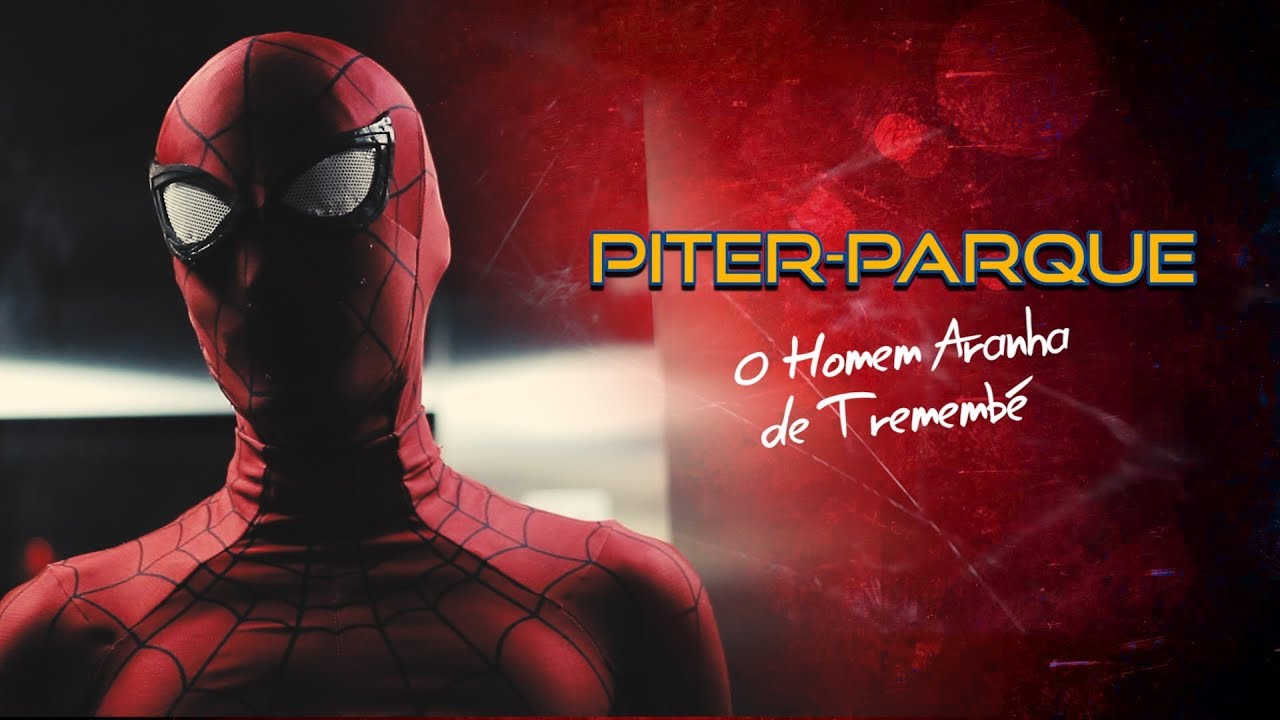 Piter Parque - O Homem Aranha de Tremembé - YouTube