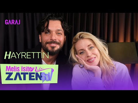 Hayrettin | Melis İşiten ile Zaten Şov