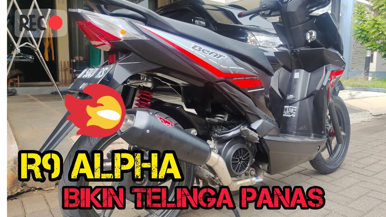 REVIEW SUARA KNALPOT RACING R9 ALPHA HONDA BEAT - YouTube