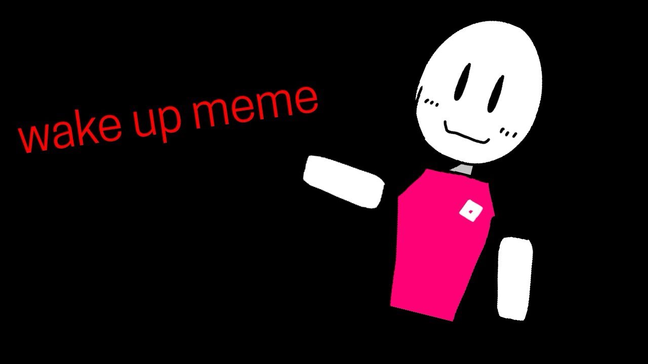 wake up meme animation - YouTube