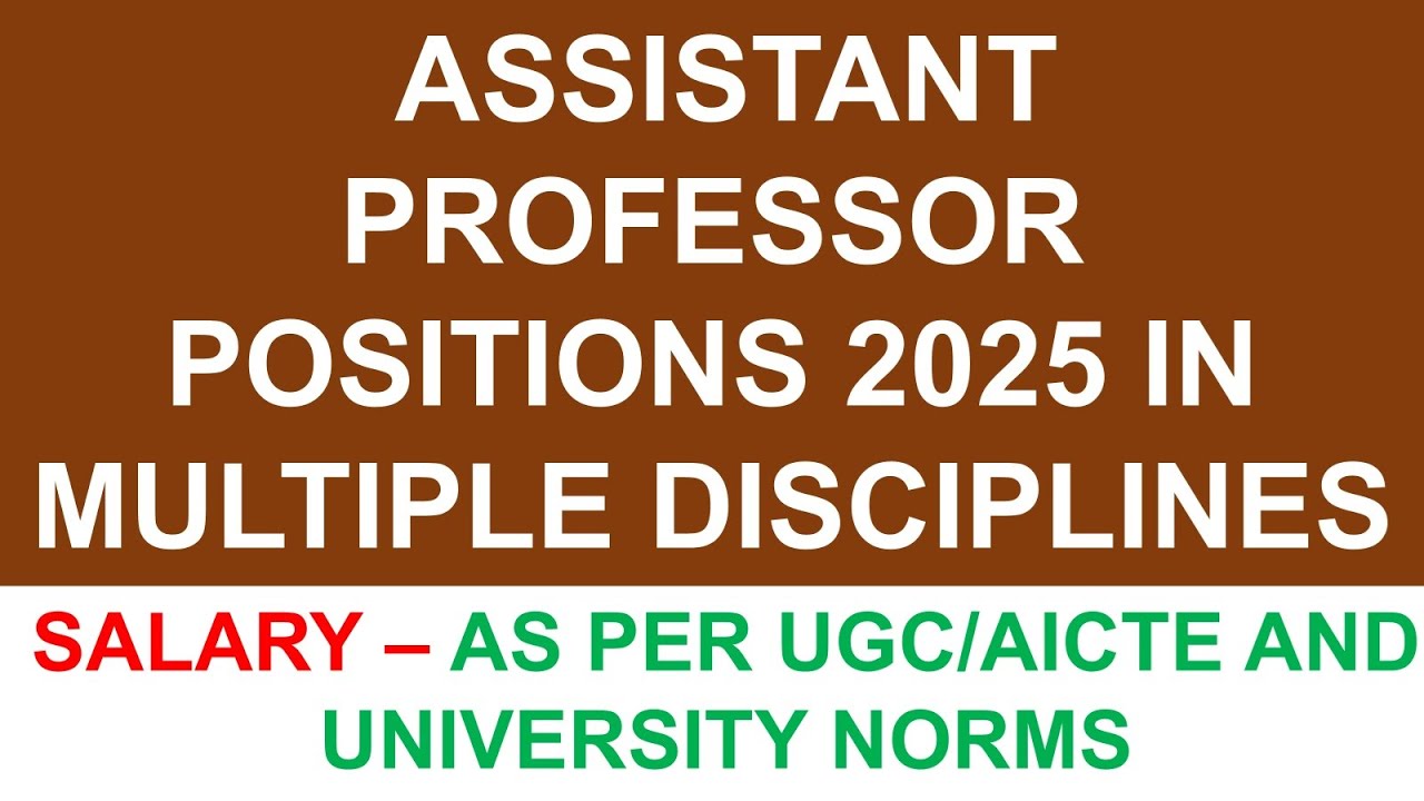 ASSISTANT PROFESSOR POSITIONS 2025 - YouTube