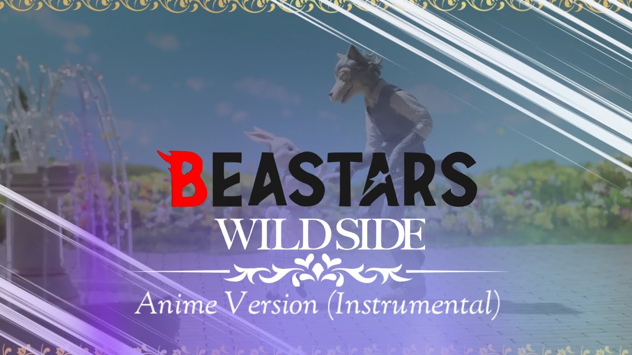 Beastars Opening - Wild Side | Anime Versión (Instrumental) OLD Versión ...