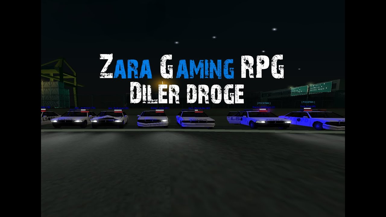 Zara Gaming RPG -Diler droge - YouTube