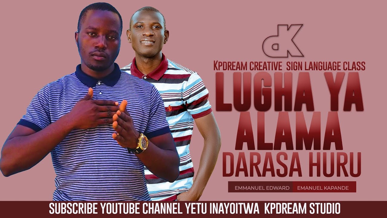DARASA HURU LUGHA YA ALAMA -HATUA YA KWANZA - YouTube