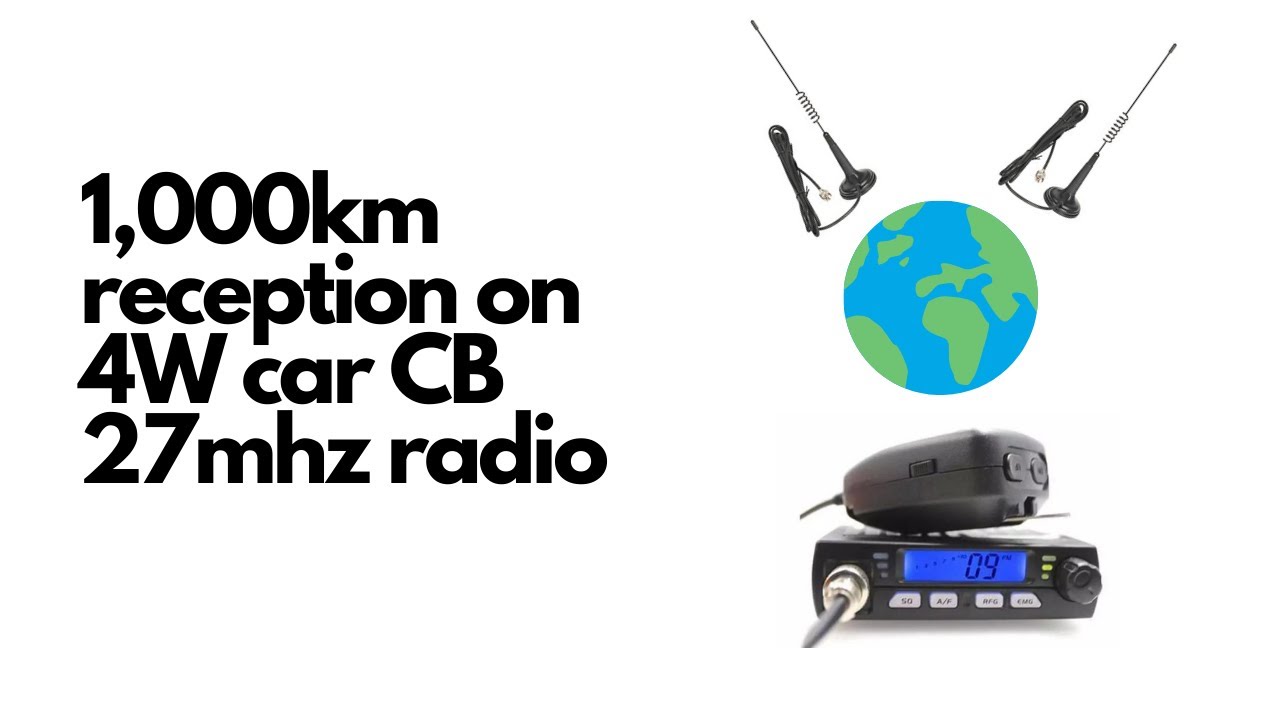 1,000 long-distance reception on 27mhz using car radio | CB-40m radio ...