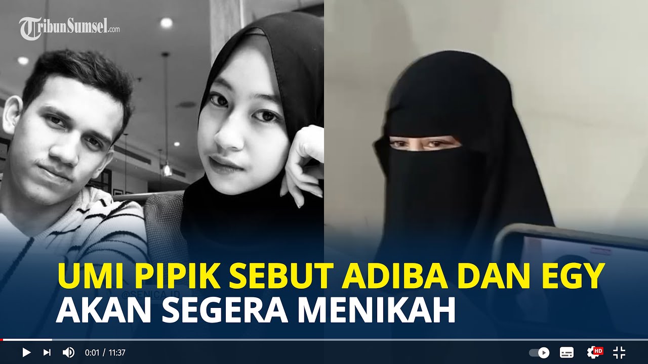 UMI Pipik Beberkan Hubungan Adiba Khanza dan Egi Maulana, Dikabarkan Segera Menikah - YouTube