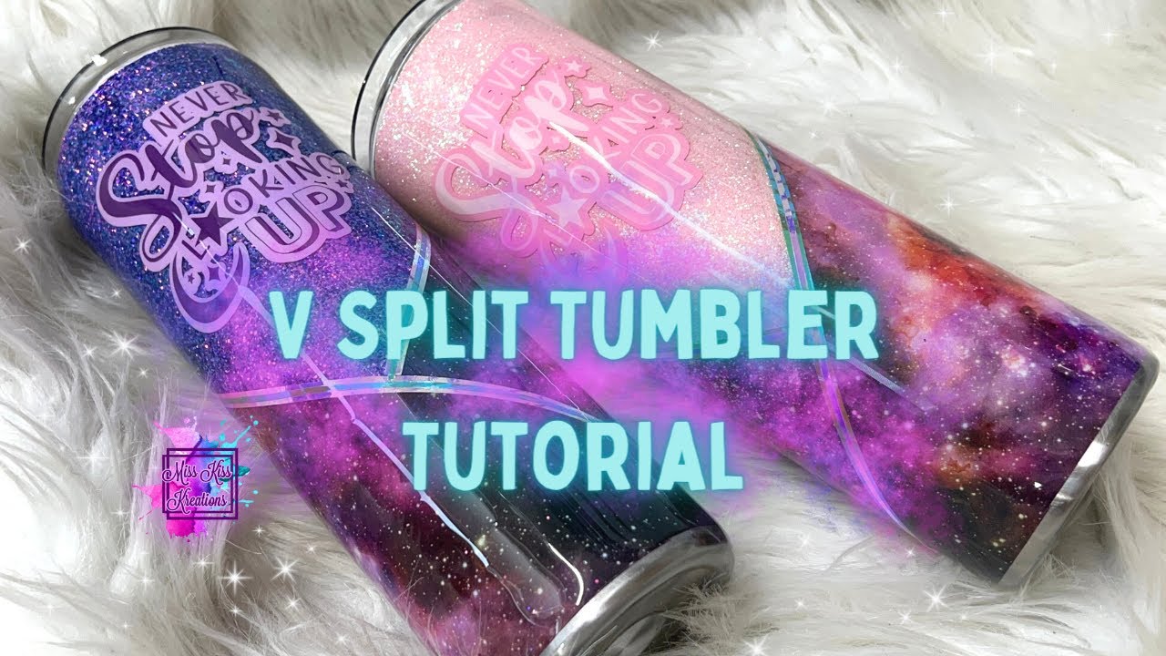 V Split Tumbler Tutorial | Galaxy Glitter Tumbler - YouTube