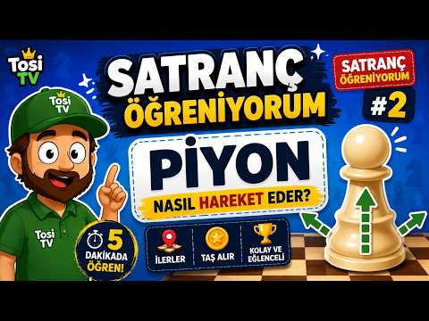 Piyon Nasıl Hareket Eder? ♙ | Satranç Öğreniyorum #2
