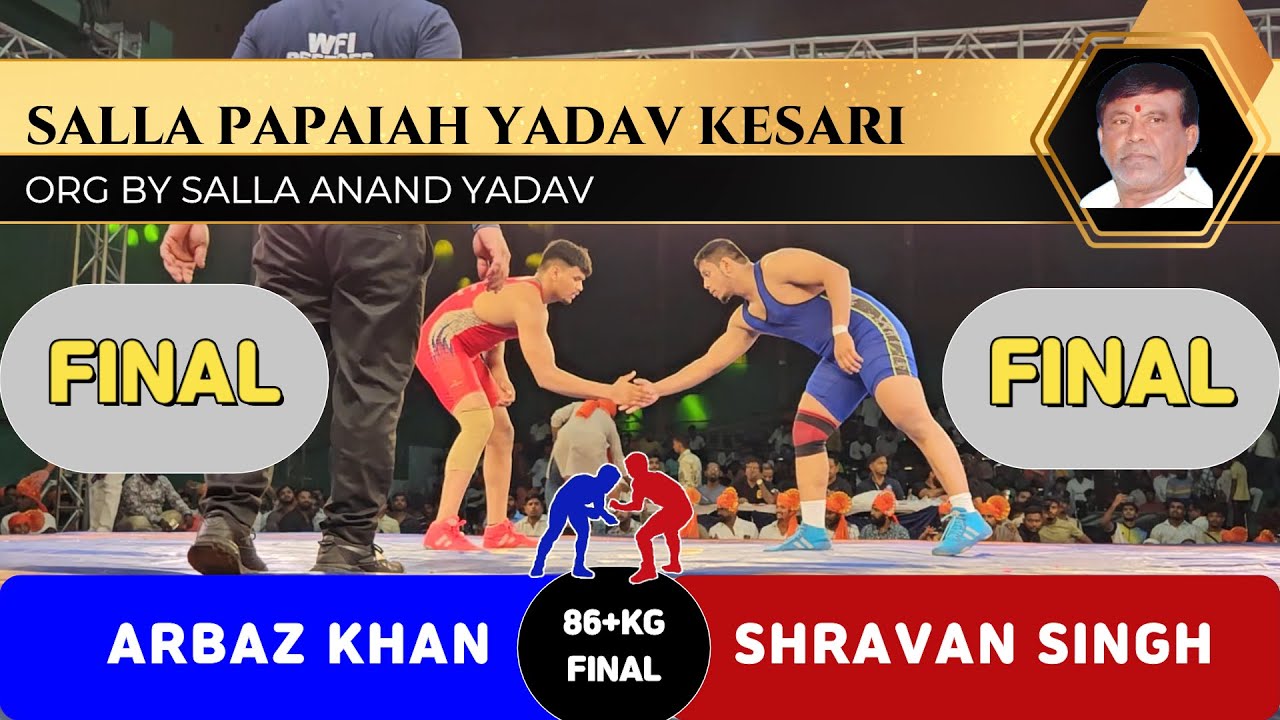 ARBAZ KHAN (B) VS SHRAVAN SINGH (R) - 86+ KG FINAL - SALLA PAPAIAH ...