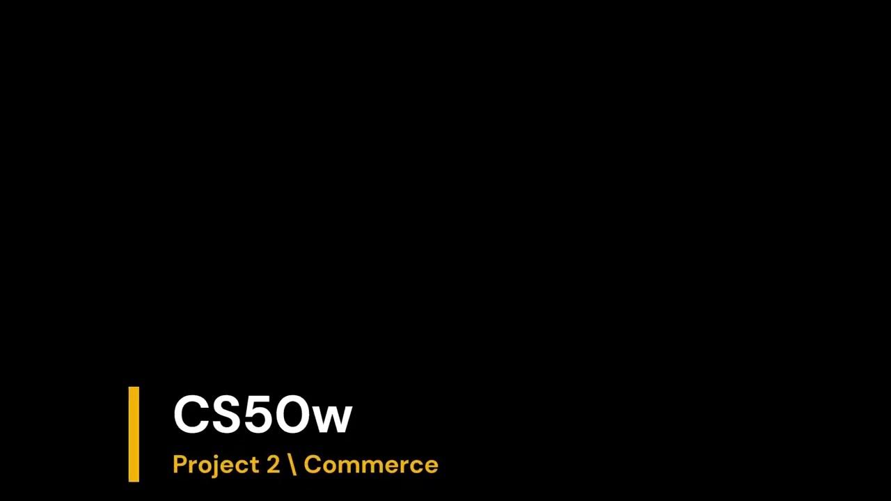 CS50w Project 2 \ Commerce - YouTube