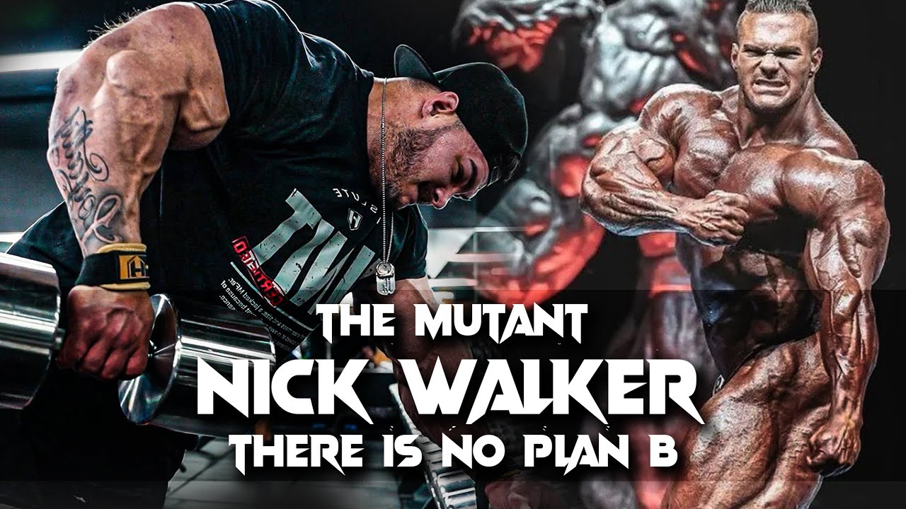 Nick Walker The Mutant - There is no Plan B - YouTube