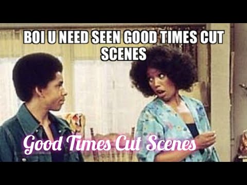 Good Times - Cut Scenes HD - YouTube