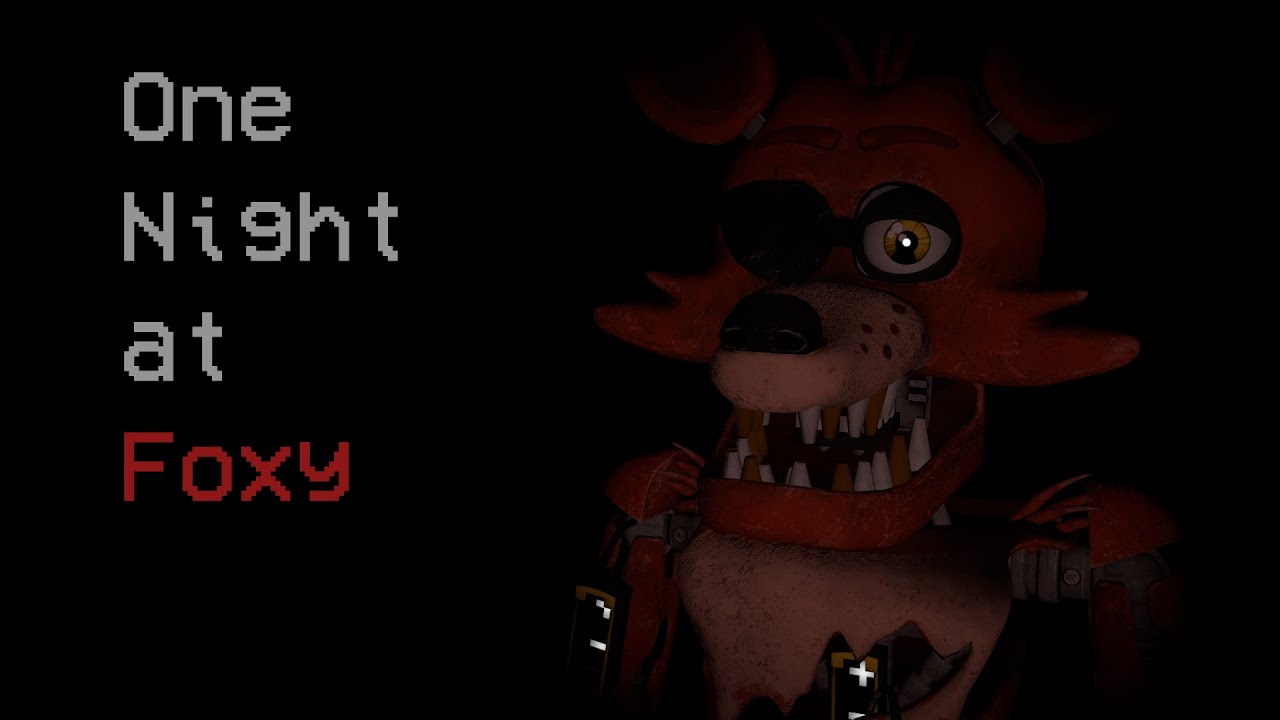 One Night at Foxy (My 4th project) | Normal & Hard Mode, & Extras - YouTube
