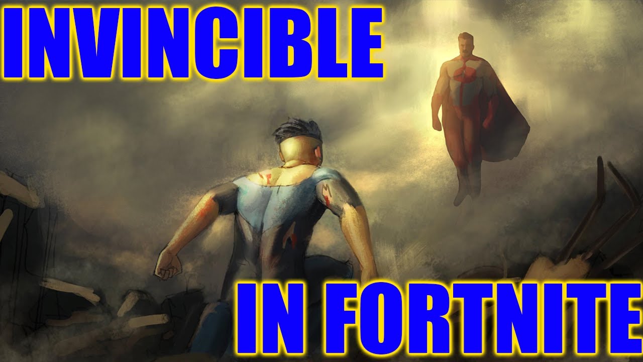 INVINCIBLE IN FORTNITE - YouTube