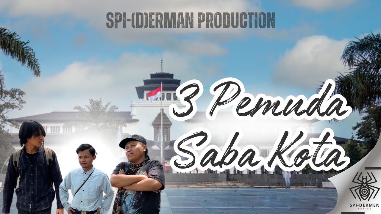 3 PEMUDA SABA KOTA - Film Pendek - YouTube
