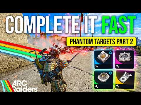The FASTEST Way to Complete Phantom Targets Part 2 in ARC Raiders