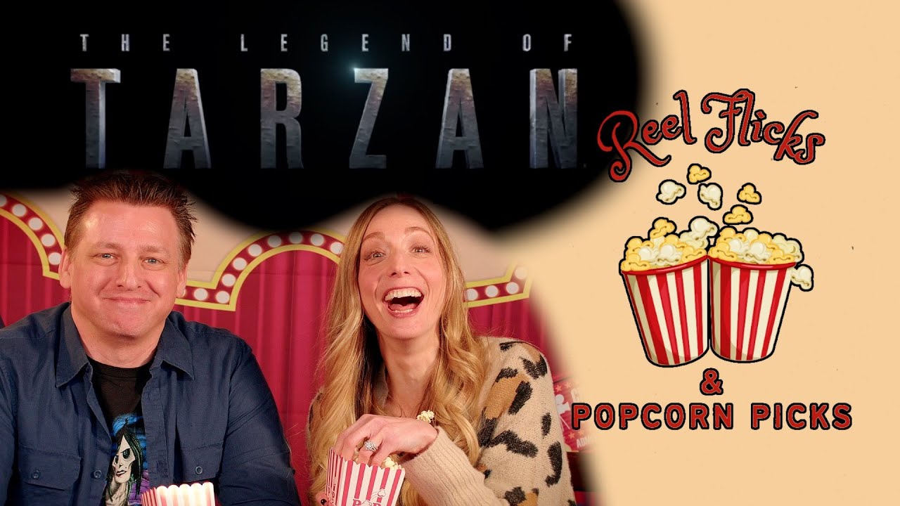Reel Flicks & Popcorn Picks: Legend of Tarzan (2016) - YouTube