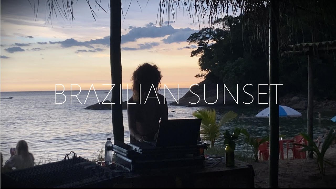 BRAZILIAN SUNSET #1 - Brasilidades | Orgânic Grooves - YouTube