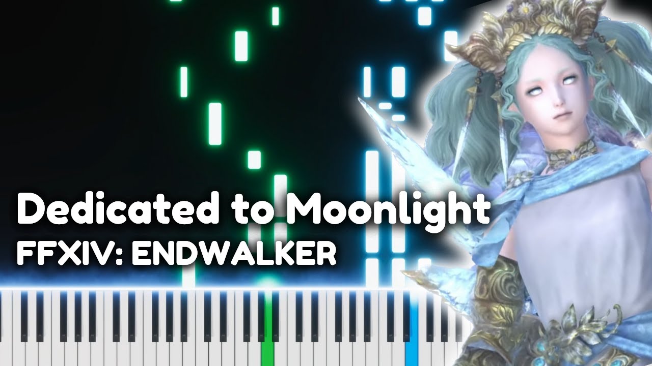 Dedicated to Moonlight - Final Fantasy XIV: ENDWLAKER (Piano Cover ...