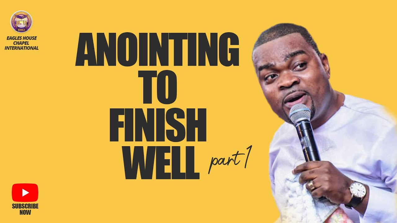 ANOINTING TO FINISH WELL PART 1 | PROPHET SAMUEL ADDISON - YouTube