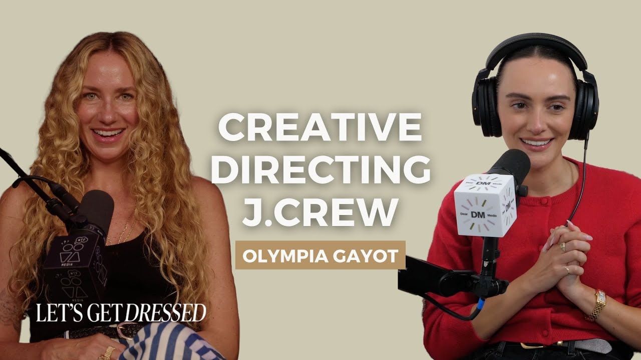 J.Crew's Olympia Gayot on Bringing J.Crew Back To Life | Let's Get ...