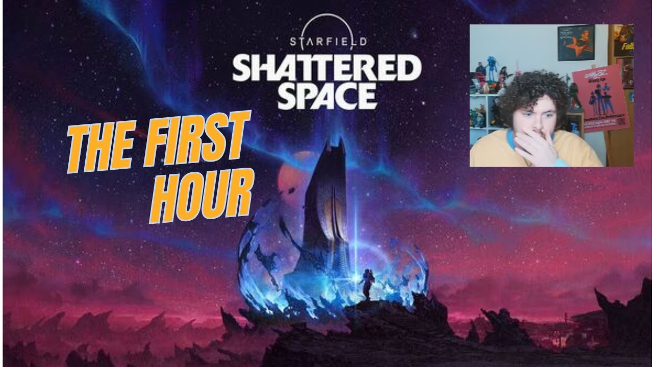 Starfield Shattered Space the First Hour - YouTube