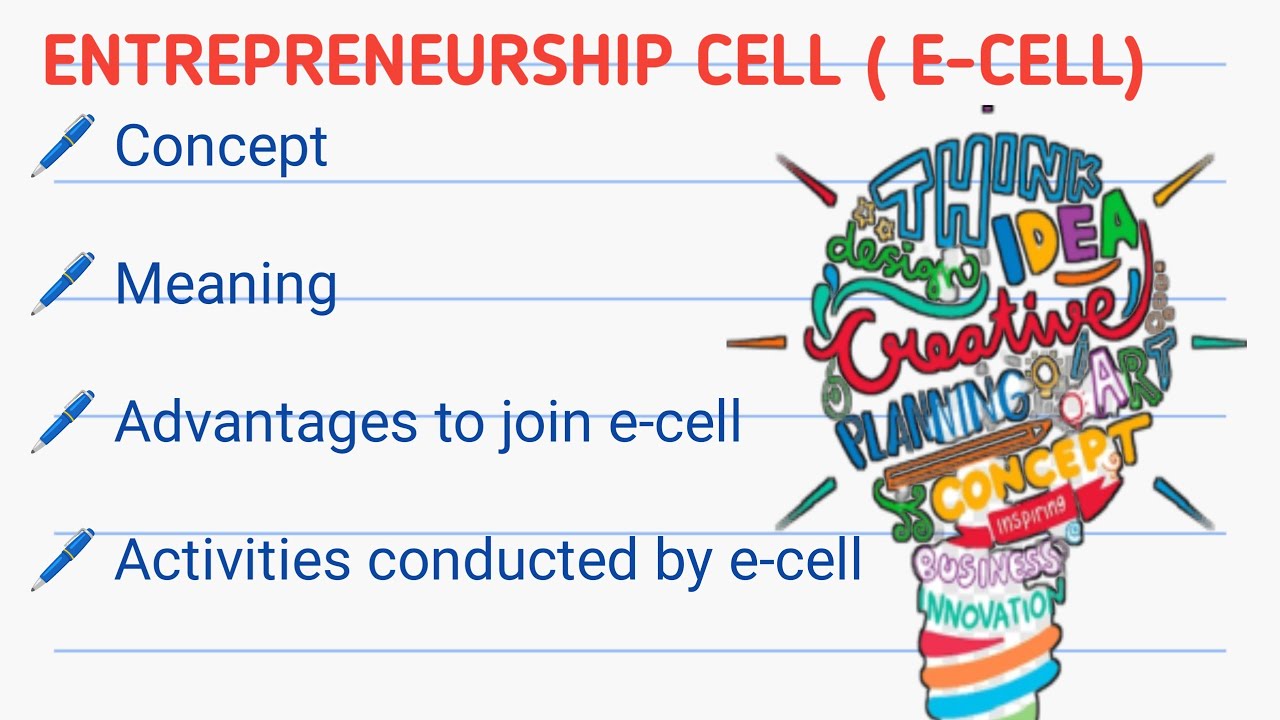 Entrepreneurship cell l concept l advantage to join E- cell l ...