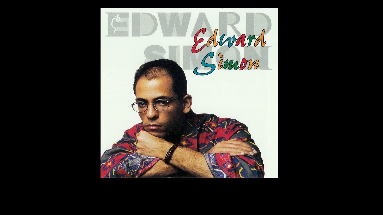 Edward Simon - Edward Simon [FULL ALBUM] - YouTube