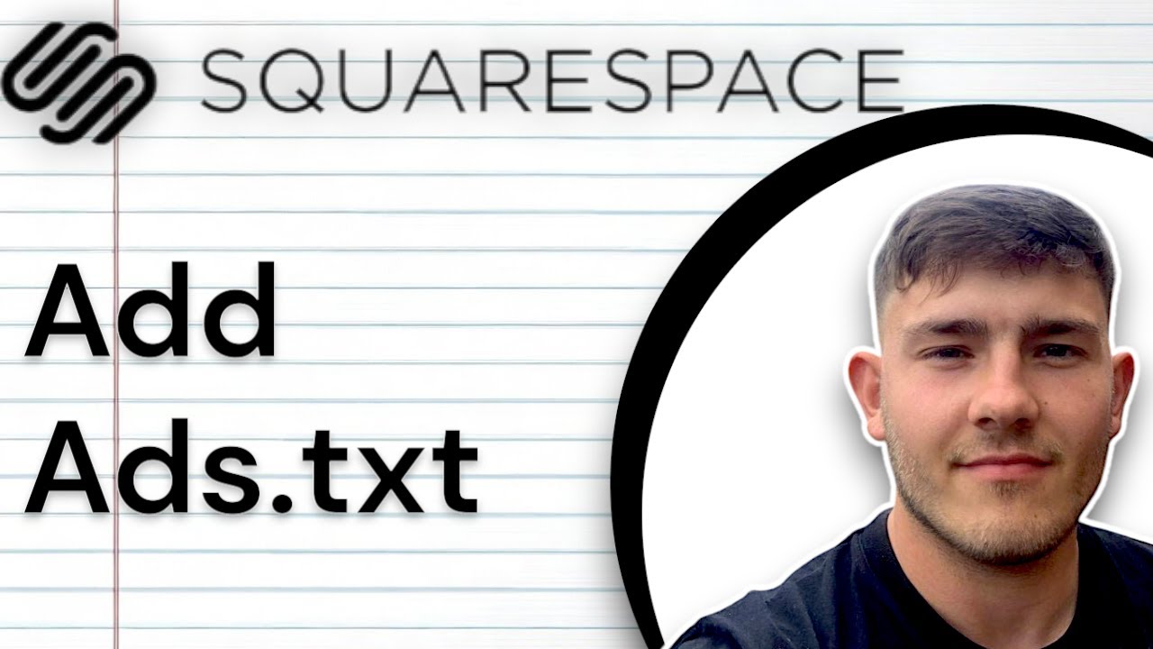 How to Add Ads txt to Squarespace Site (2025 Guide) - YouTube