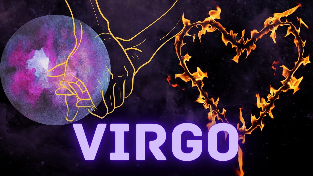 VIRGO Next 24 HRS, "The Last Call! I told You VIRGO This Will Happen ...