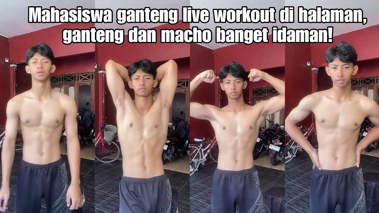 Mahasiswa ganteng live workout di halaman, ganteng dan macho banget idaman! - YouTube