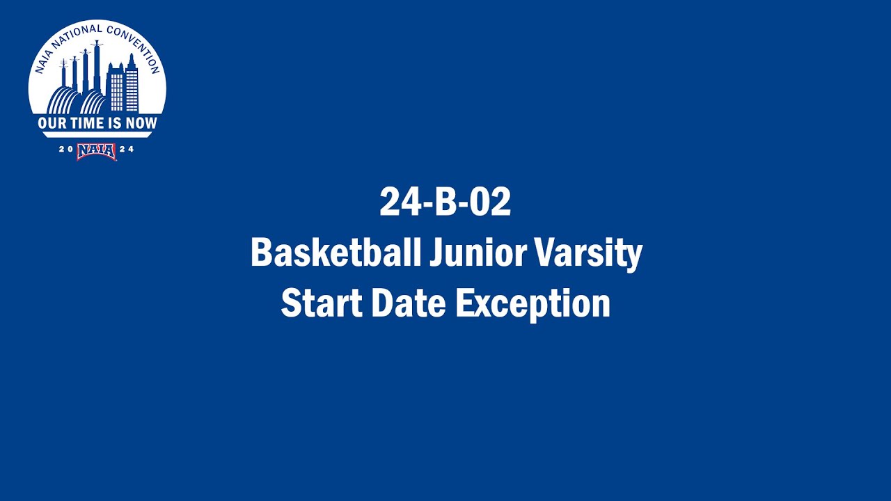 24-B-02: Basketball Junior Varsity Start Date Exception - YouTube