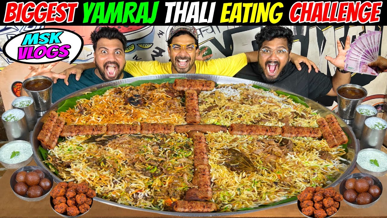 BIGGEST YAMRAJ THALI EATING CHALLENGE Ft. @MSKvlogs | MASSIVE THALI ...