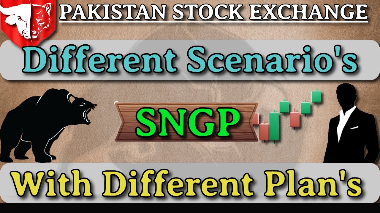 SNGP - Different Scenario's With Different Plan's |Pakistan Stock ...