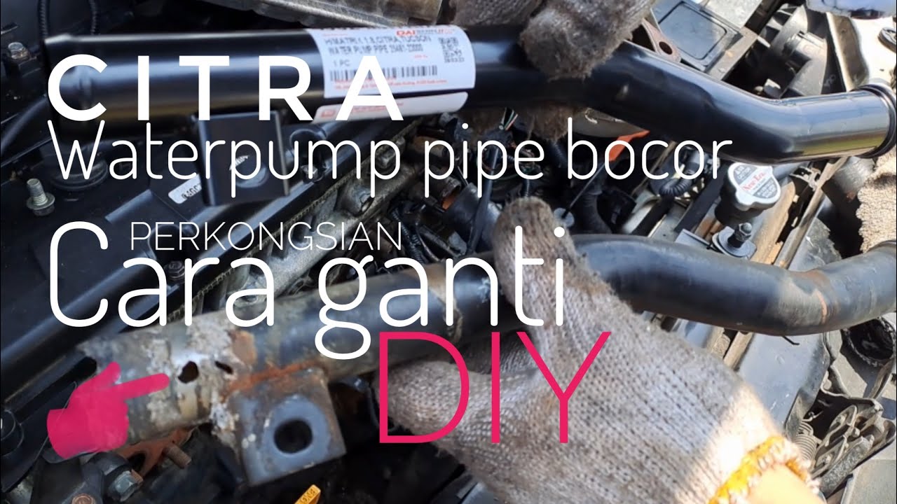 Naza Citra Waterpump pipe bocor - YouTube