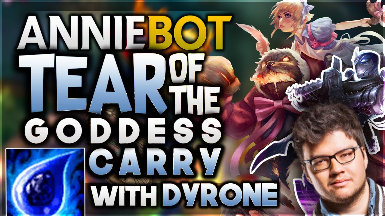 Annie Bot - Tear of the Goddess Annie Carry ft Dyrus - YouTube