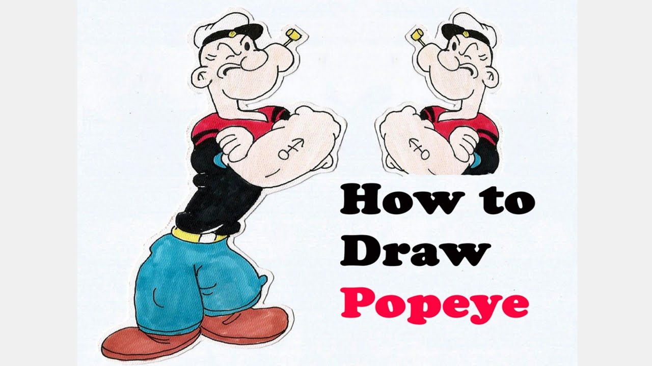 How to draw Popeye the sailor man | How to draw and make a Popeye doll ...