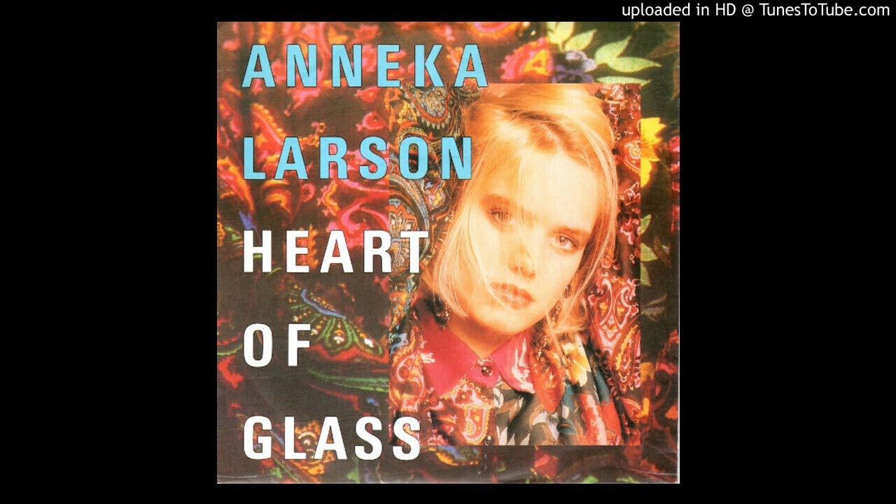 Anneka Larson - Heart Of Glass (7"-Inch Version) - YouTube