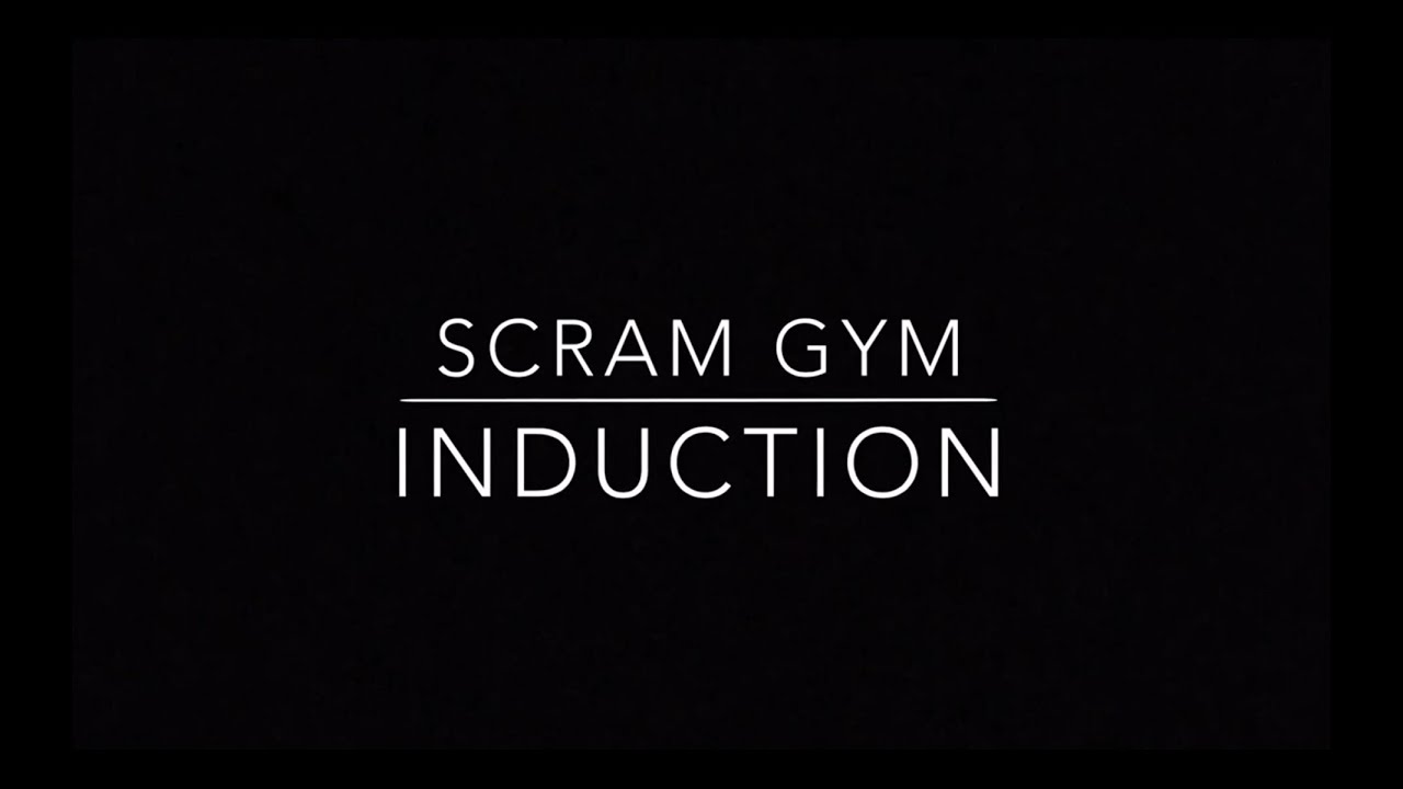 SCRAM Gym induction - YouTube