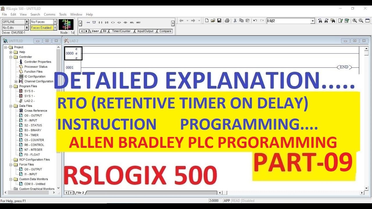 RTO ( RETENTIVE TIMER ON DELAY) in RSLOGIX 500 Software PART-9 # ...