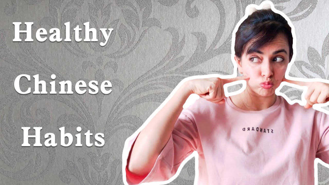 5 Chinese Healthy Habits You Should Know||| Indian Living in China ...