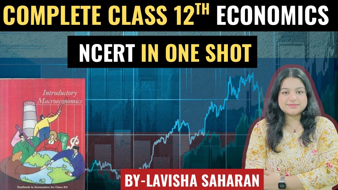 Complete Class 12th Economics NCERT In One Shot I Must Watch - YouTube