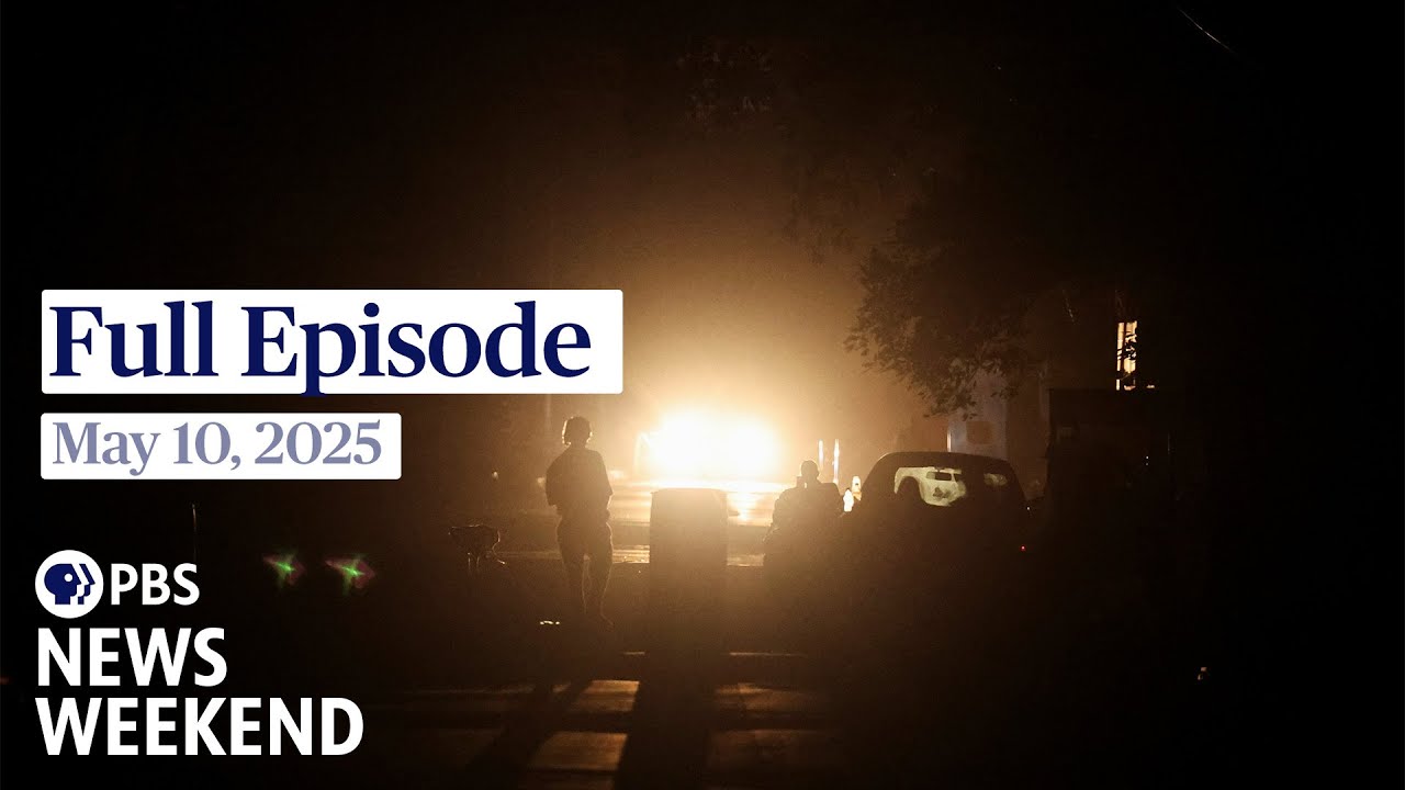 PBS News Weekend full episode, May 10, 2025 - YouTube