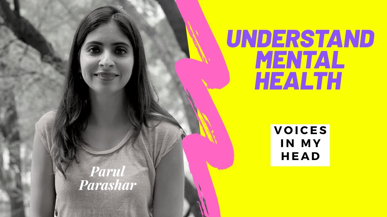 Understand Mental Health: a Psychologist's Perspective | Parul Parashar ...