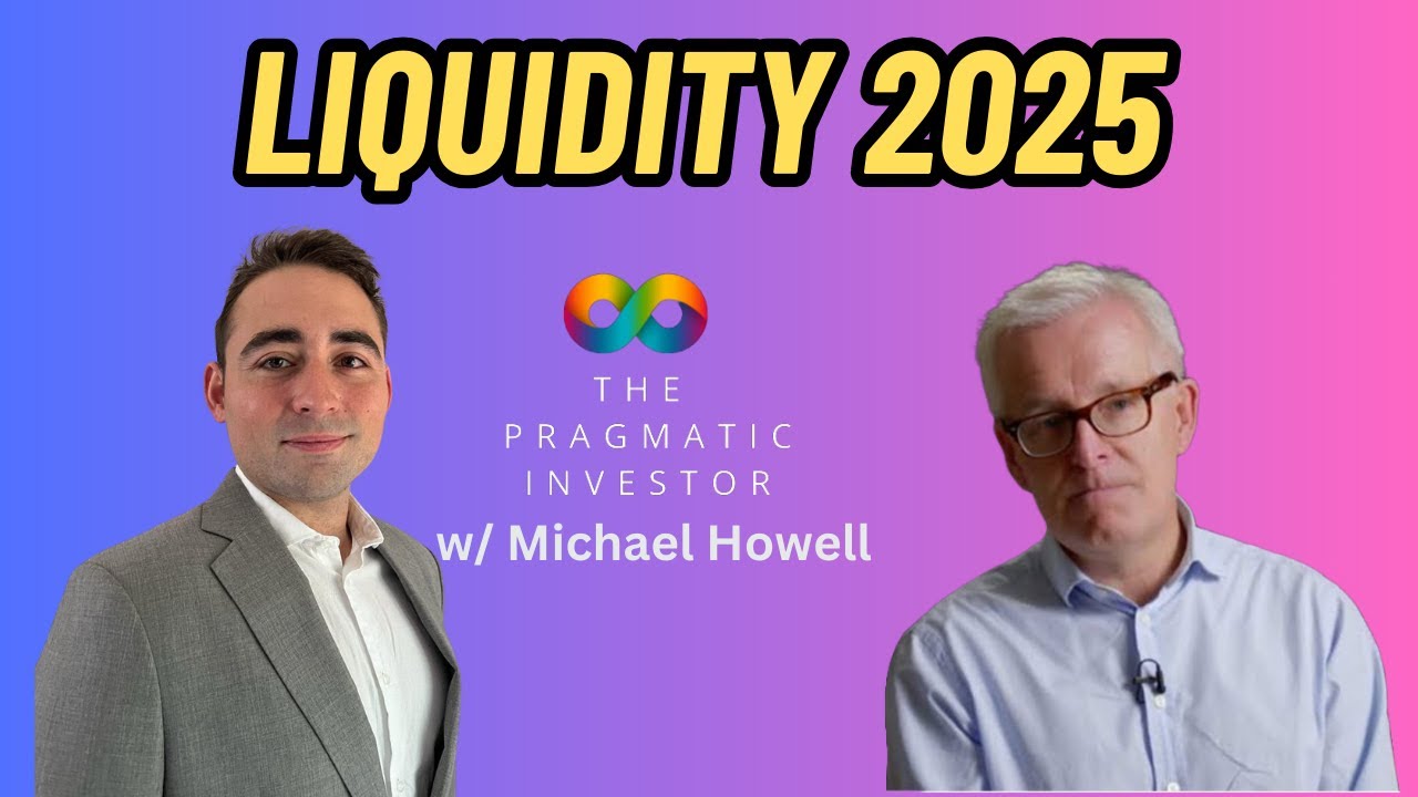 E40 w/Michael Howell: Liquidity Outlook For 2025 - YouTube