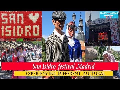 San Isidro  festival Madrid | experiencing different  cultural | Travel with Anchan
