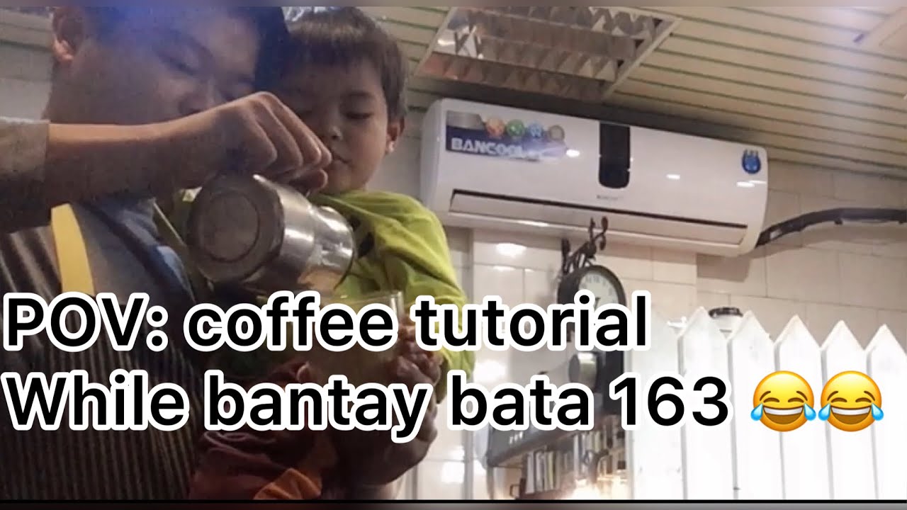 Episode 2|Coffee tutorial/bantay bata 163 - YouTube