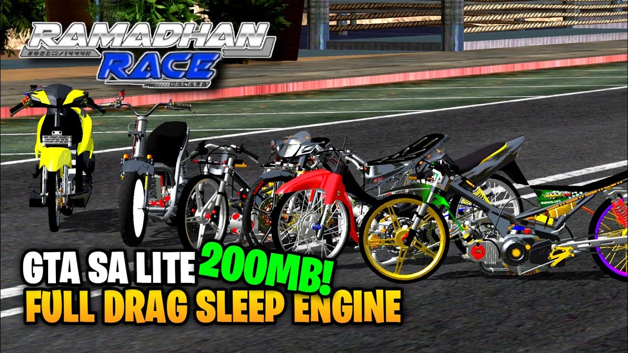 RILIS‼ GTASA LITE FULL MOD DRAG SLEEP ENGINE TERBARU 2023 RAMADHAN RACE ...