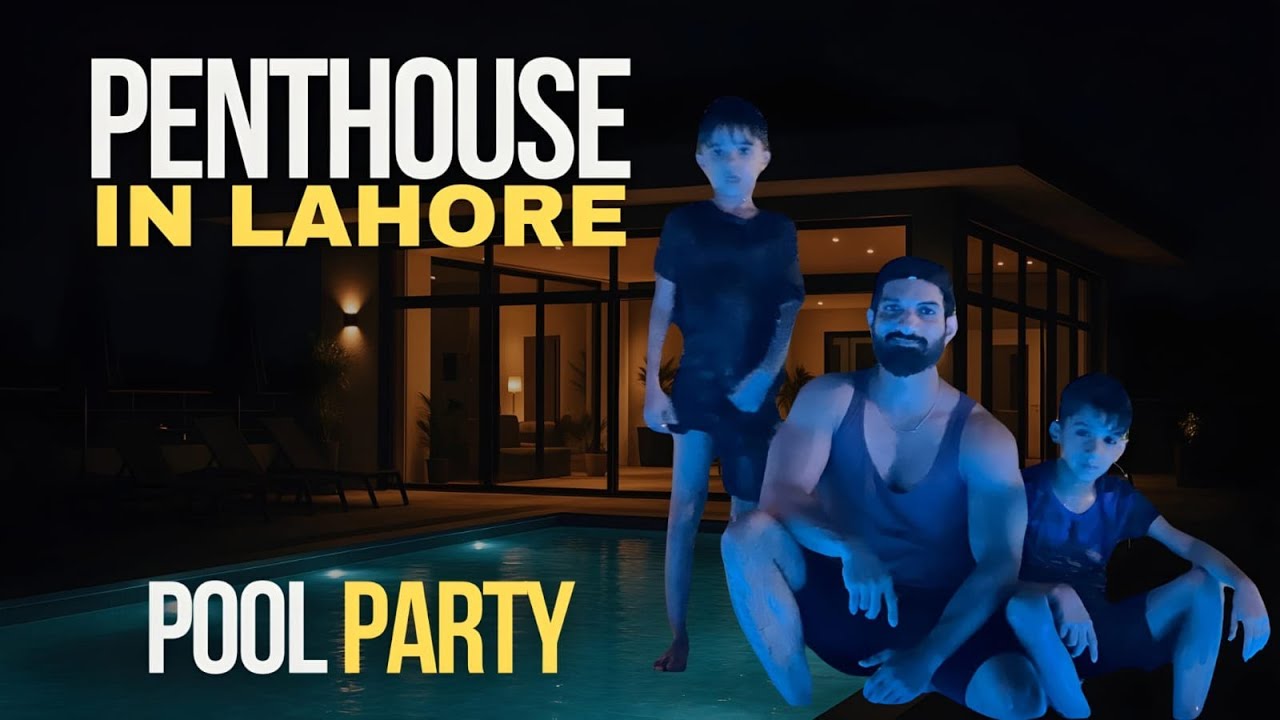 INSIDE A LUXURY PENTHOUSE IN LAHORE | POOL PARTY” - YouTube