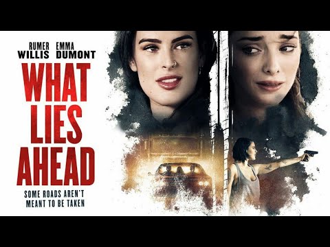What Lies Ahead (2019) | Trailer HD | Rumer Willis & Emma Dumont | Thriller Movie